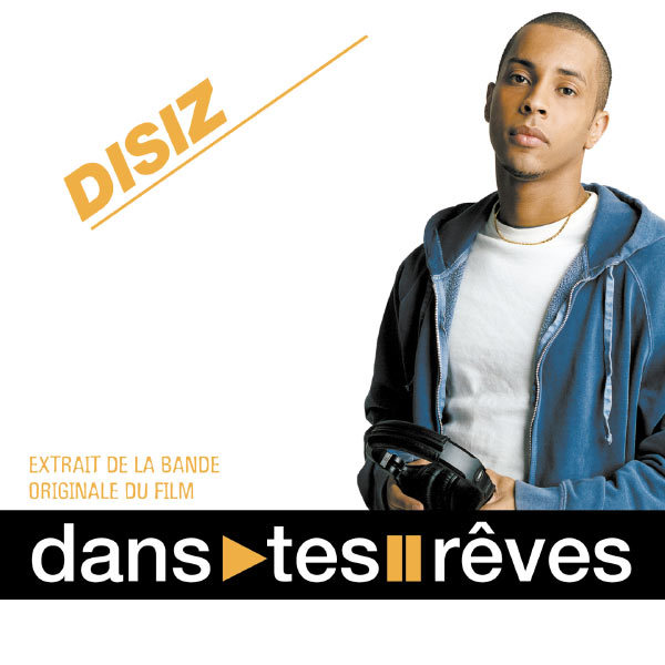 Disiz la peste - Dans tes rêves Disiz la peste - Dans tes rêves