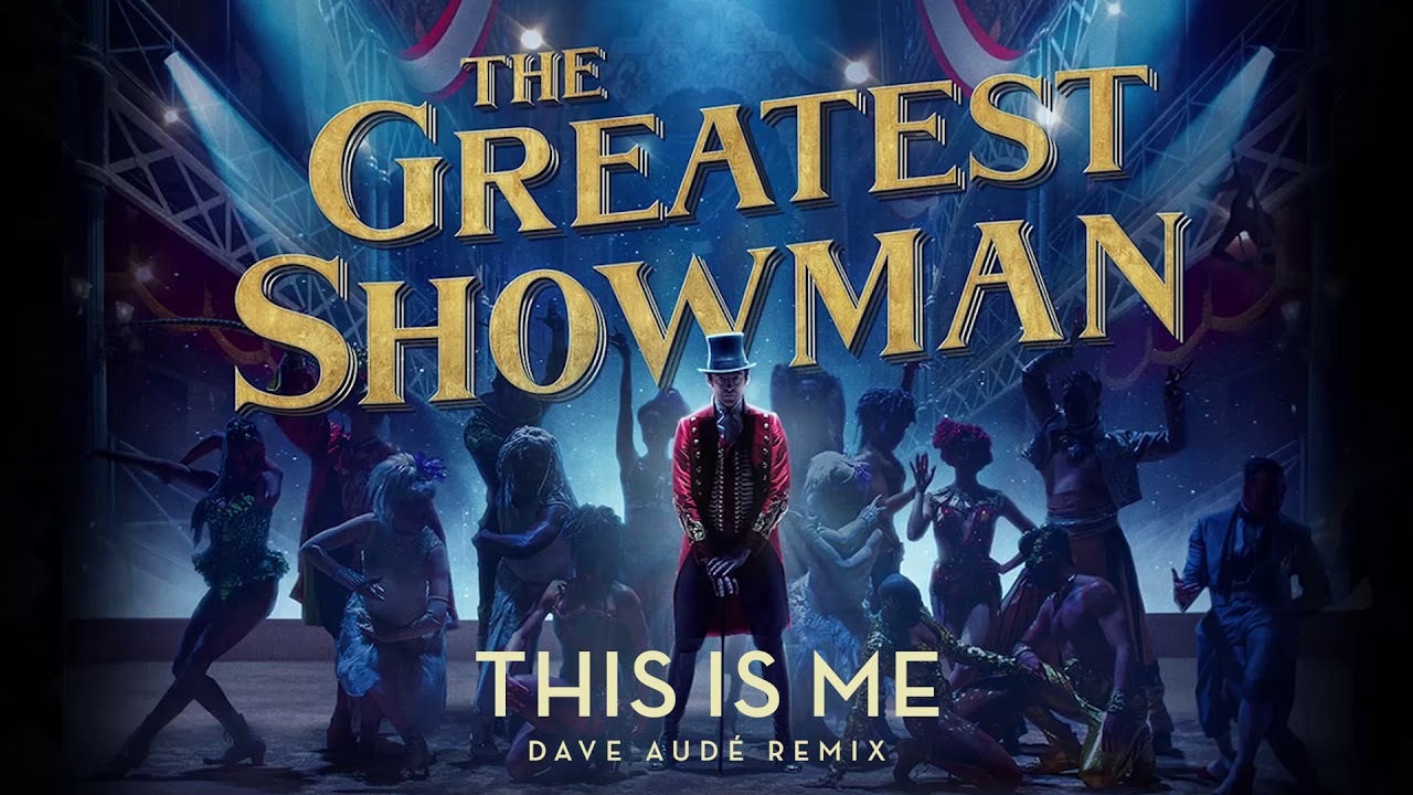 The Greatest Showman - This Is Me